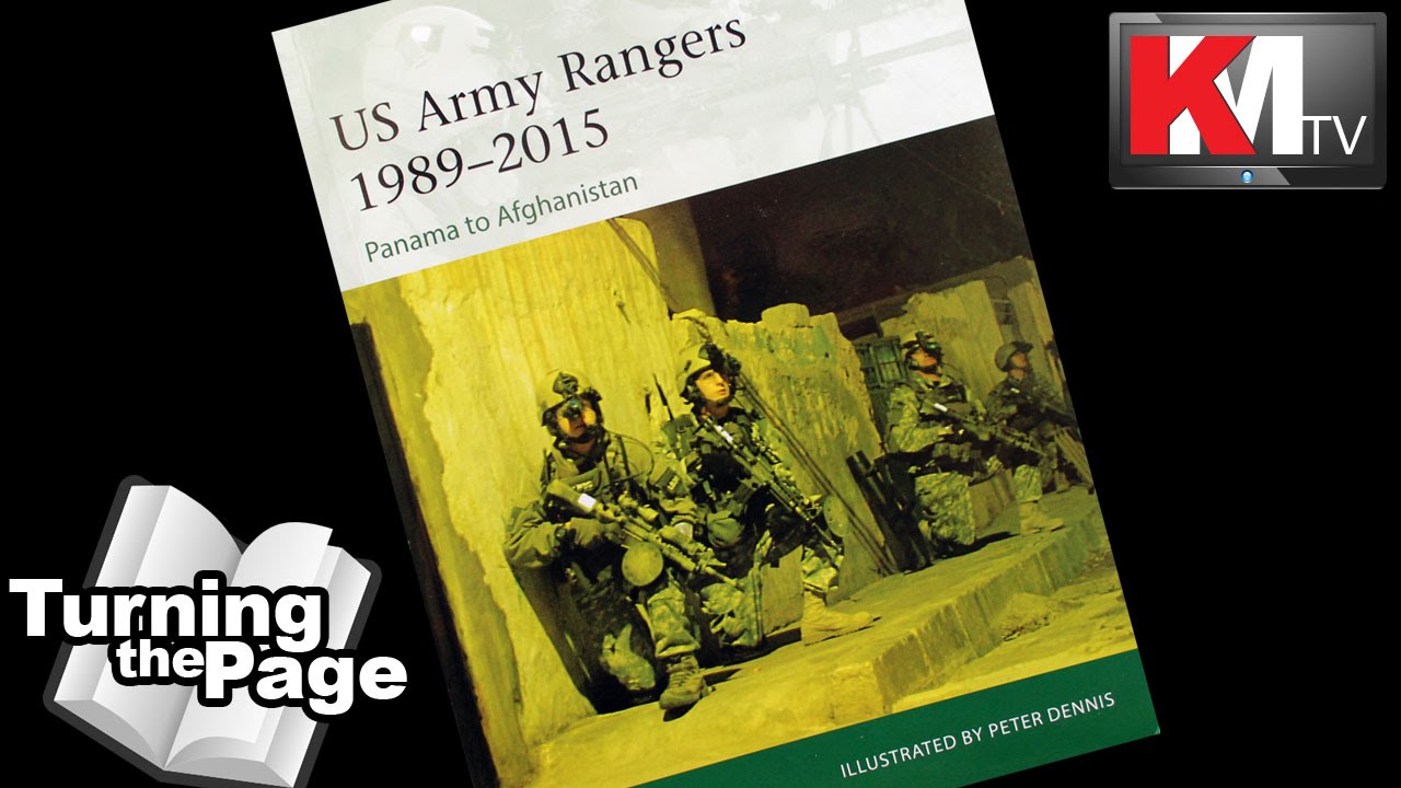 US Army Rangers 1989-2015 ~ Panama to Afghanistan ~ by Leigh Neville ...