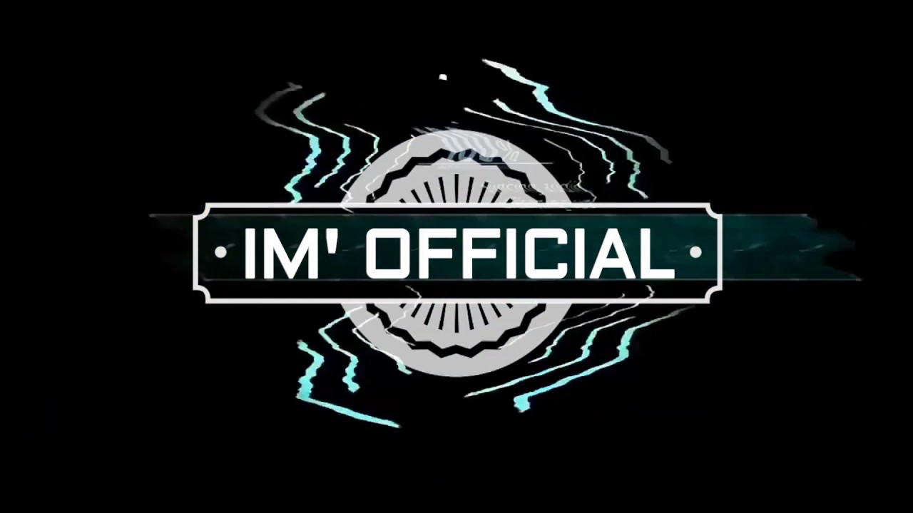 INTRO IM OFFICIAL - YouTube