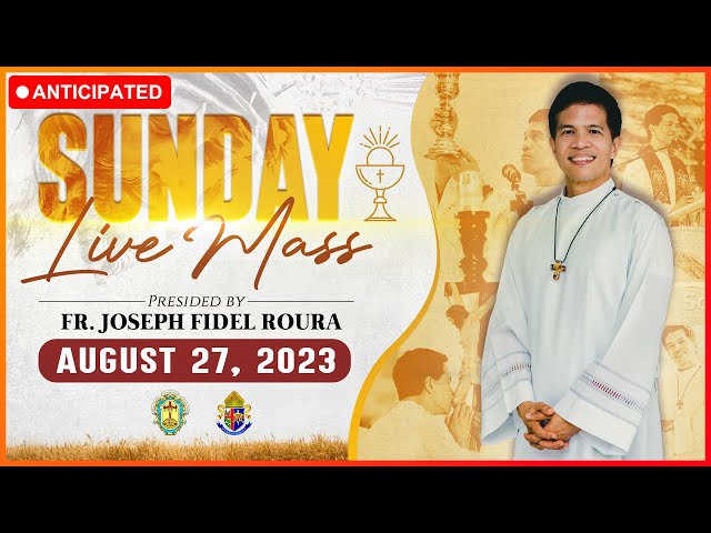 SUNDAY FILIPINO MASS TODAY LIVE AUGUST 27, 2023 | FR. JOSEPH FIDEL ...