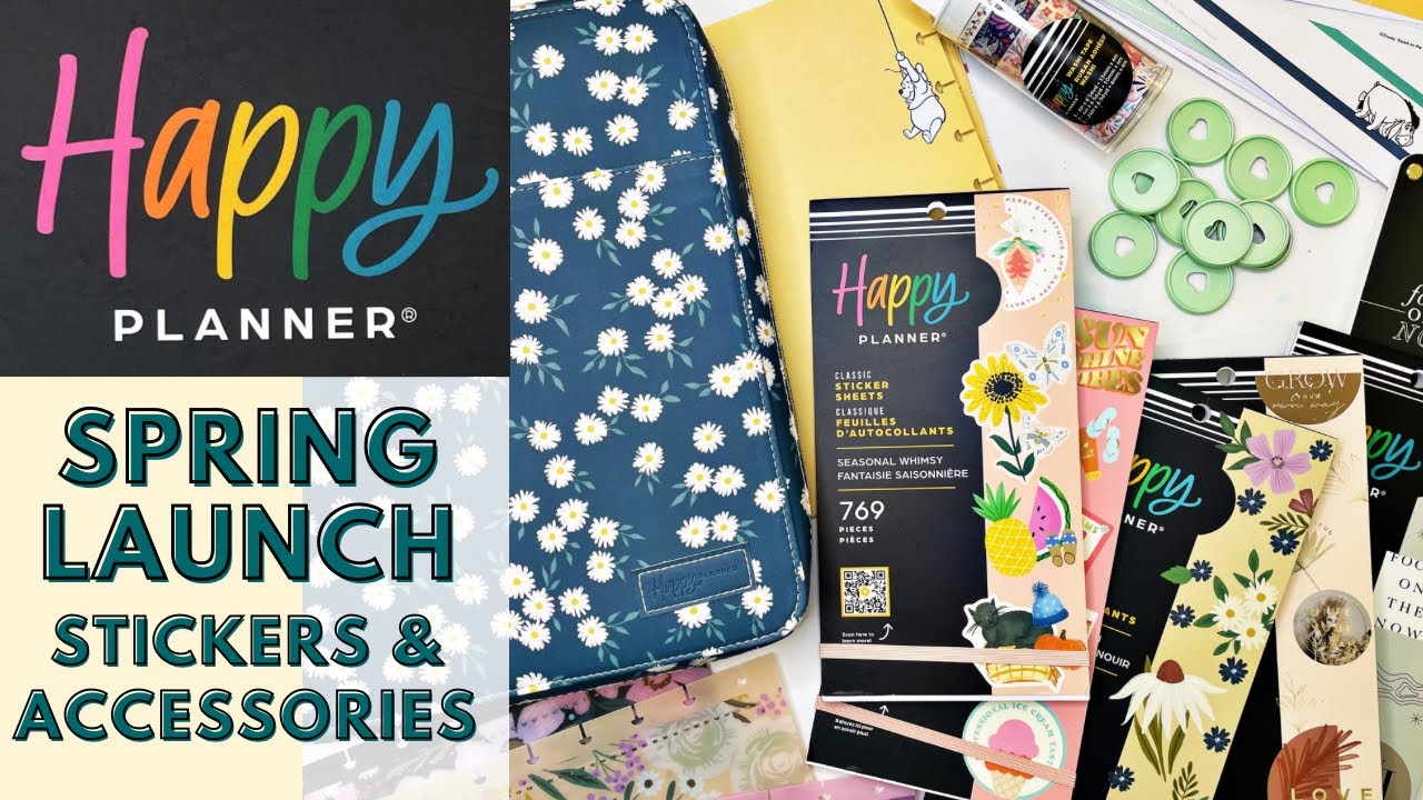 NEW HAPPY PLANNER SPRING LAUNCH STICKER BOOK & ACCESSORY FLIP THROUGHS ...