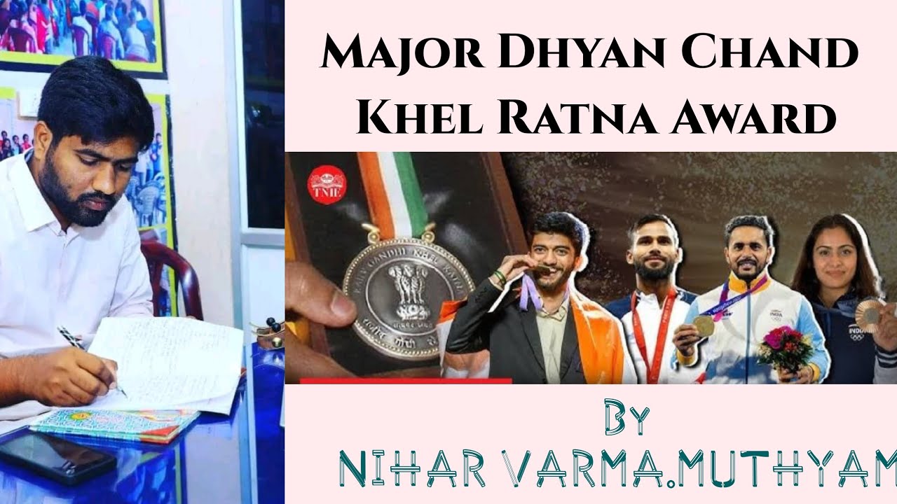 Major Dhyan Chand Khel Ratna Award..By Nihar Varma.Muthyam - YouTube