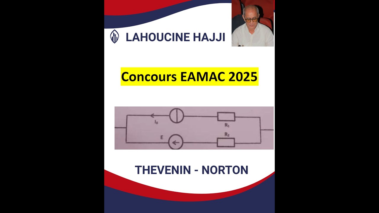 Concours EAMAC 2025 ( partie 3) Thevenin-Norton - YouTube