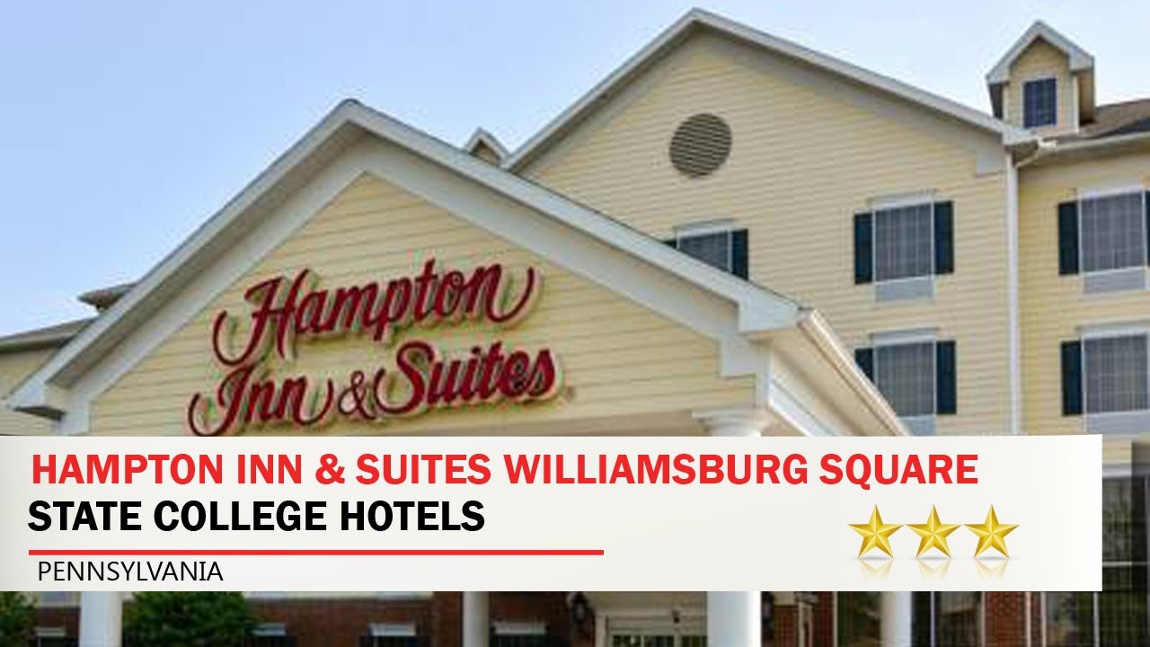 Hampton Inn & Suites Williamsburg Square - State College Hotels ...