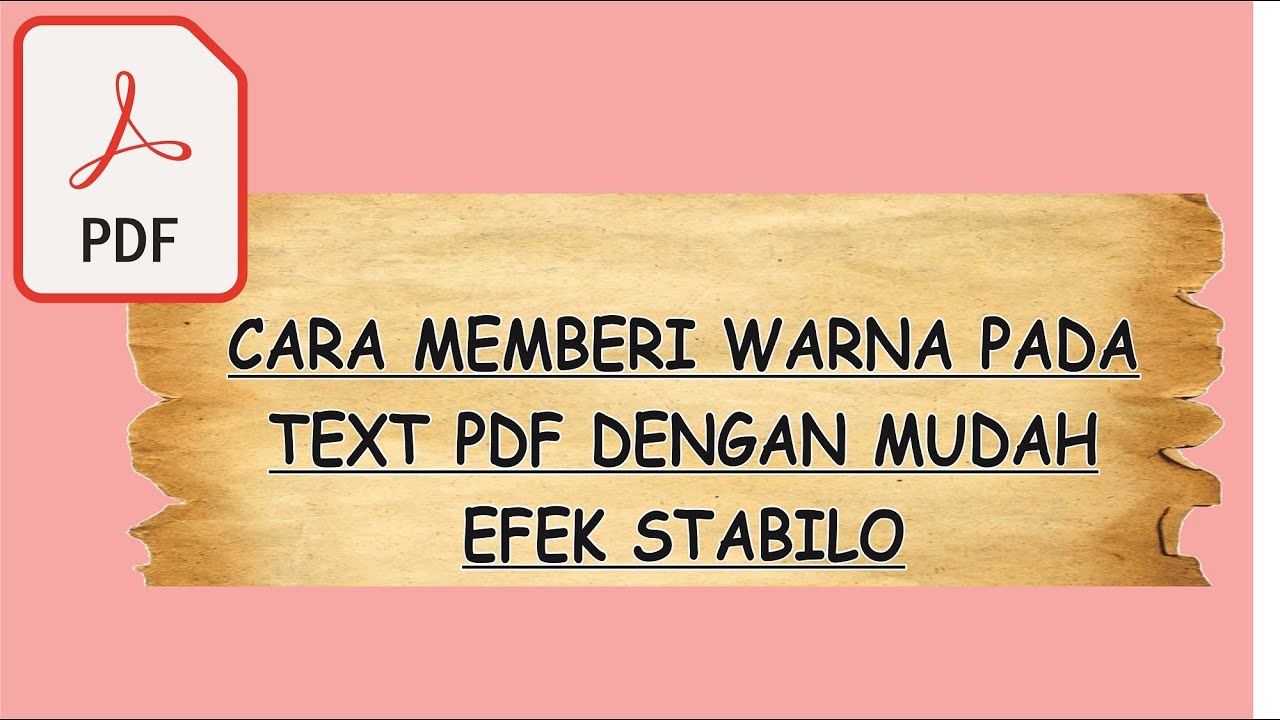 CARA MEMBERI WARNA PADA TEKS PDF DENGAN MUDAH | Cara Stabilo Teks Di ...