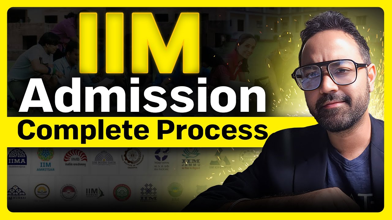 Complete MBA Admission Guide | IIMs with Separate Forms - YouTube