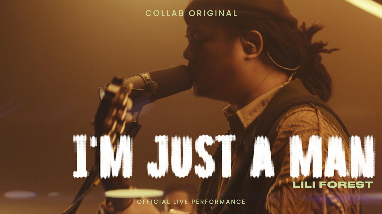 木子 Lili Forest《I'm Just A Man》 - Official Live Performance | COLLAB HK ...