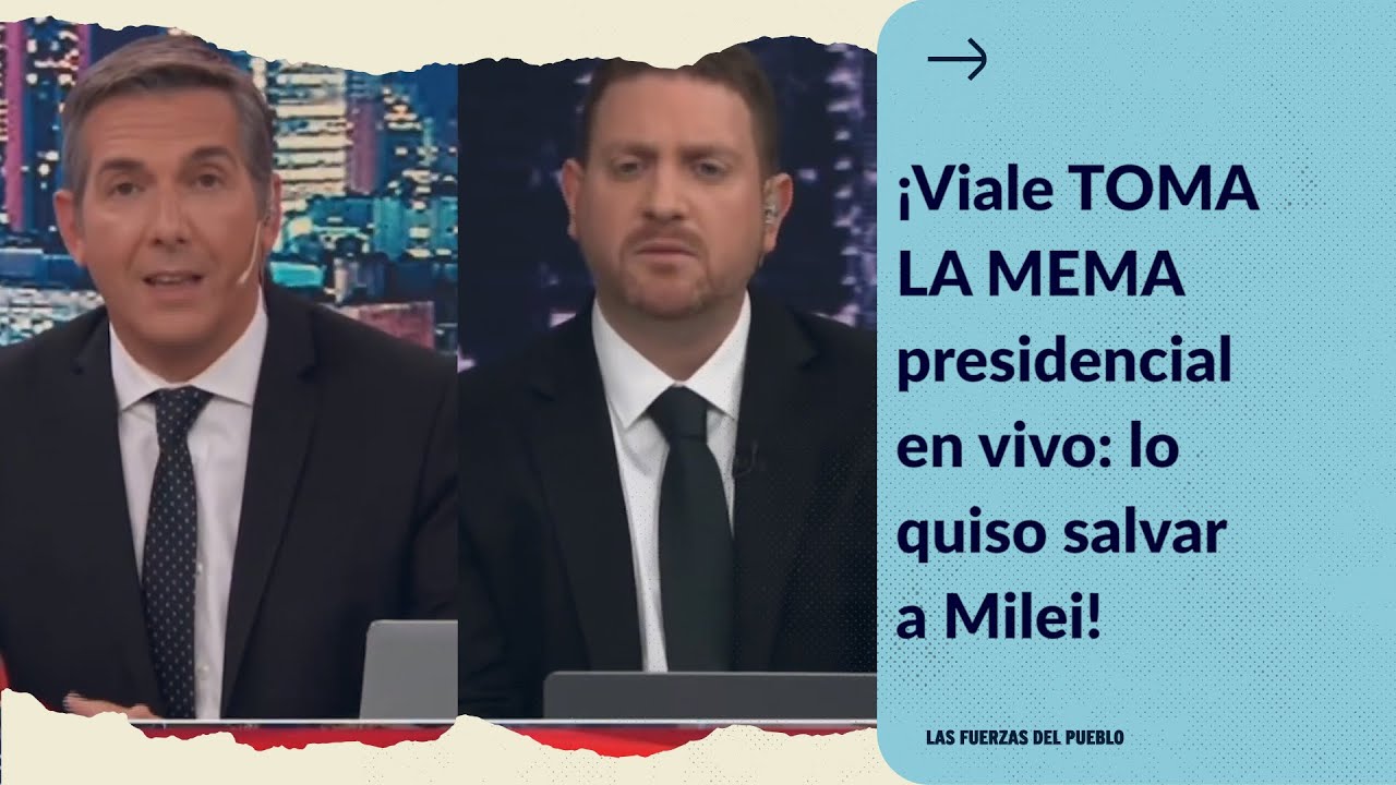 ¡Viale TOMA LA MEMA presidencial en vivo!Quiso despegar a Milei del ...
