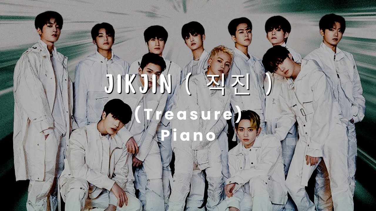 JIKJIN 직진 ( TREASURE ) Piano - YouTube