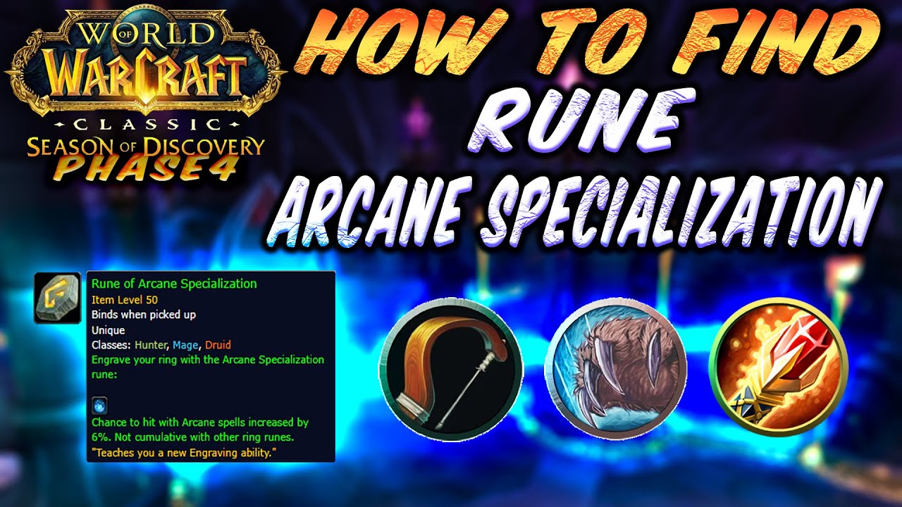 How to Find Rune OF Arcane Specialization l Season of discovery Phase 4 ...