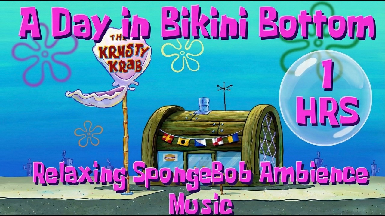 A Day In Bikini Bottom | Relaxing SpongeBob Ambience Music to Study ...