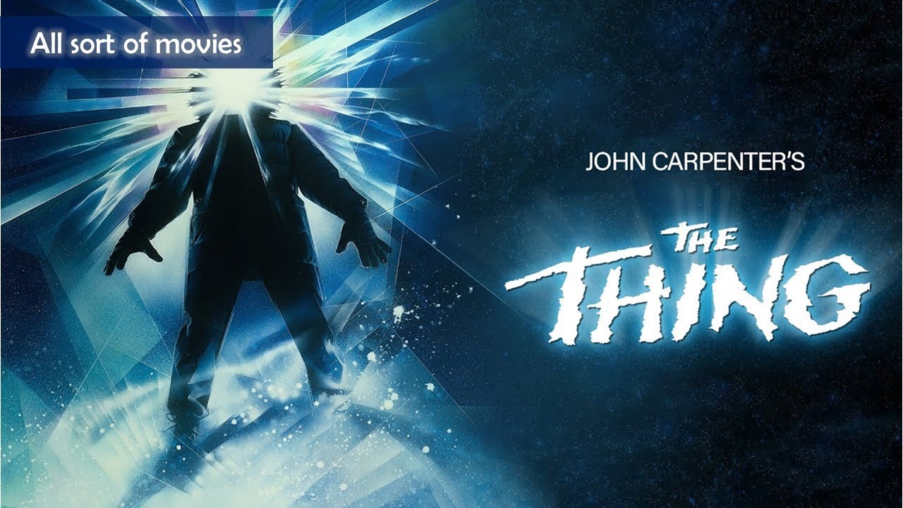 The Thing (1982) | One of the best sci-fi horror film directed by John ...