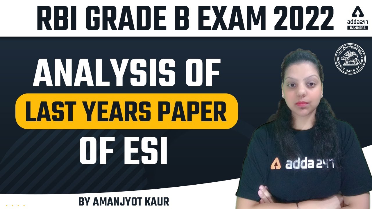 Analysis of Last years Paper of ESI | RBI Grade B | Amanjyot Kaur - YouTube
