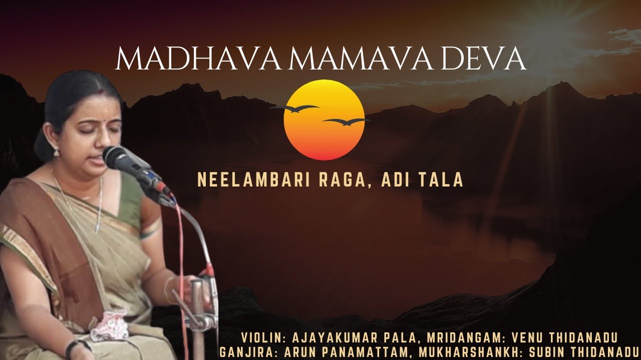 Madhava Mamava Deva ( Neelambari, Adi thala) - YouTube