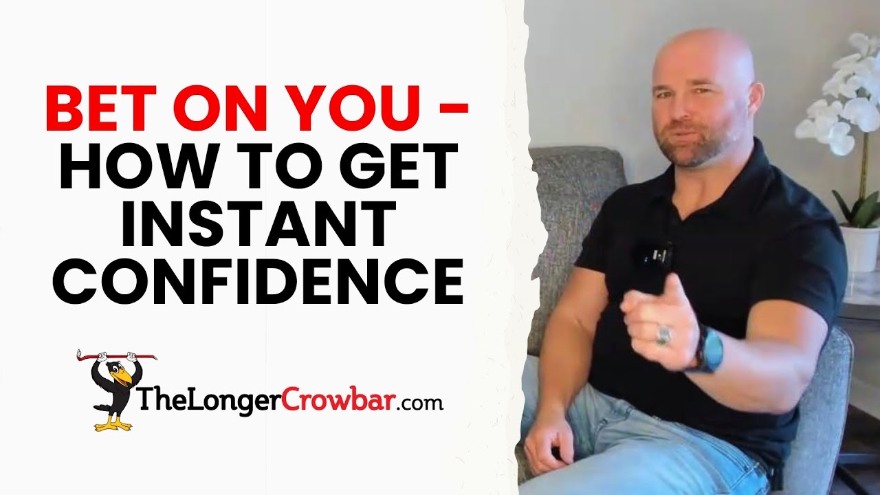Bet On You How To Get Instant Confidence - YouTube