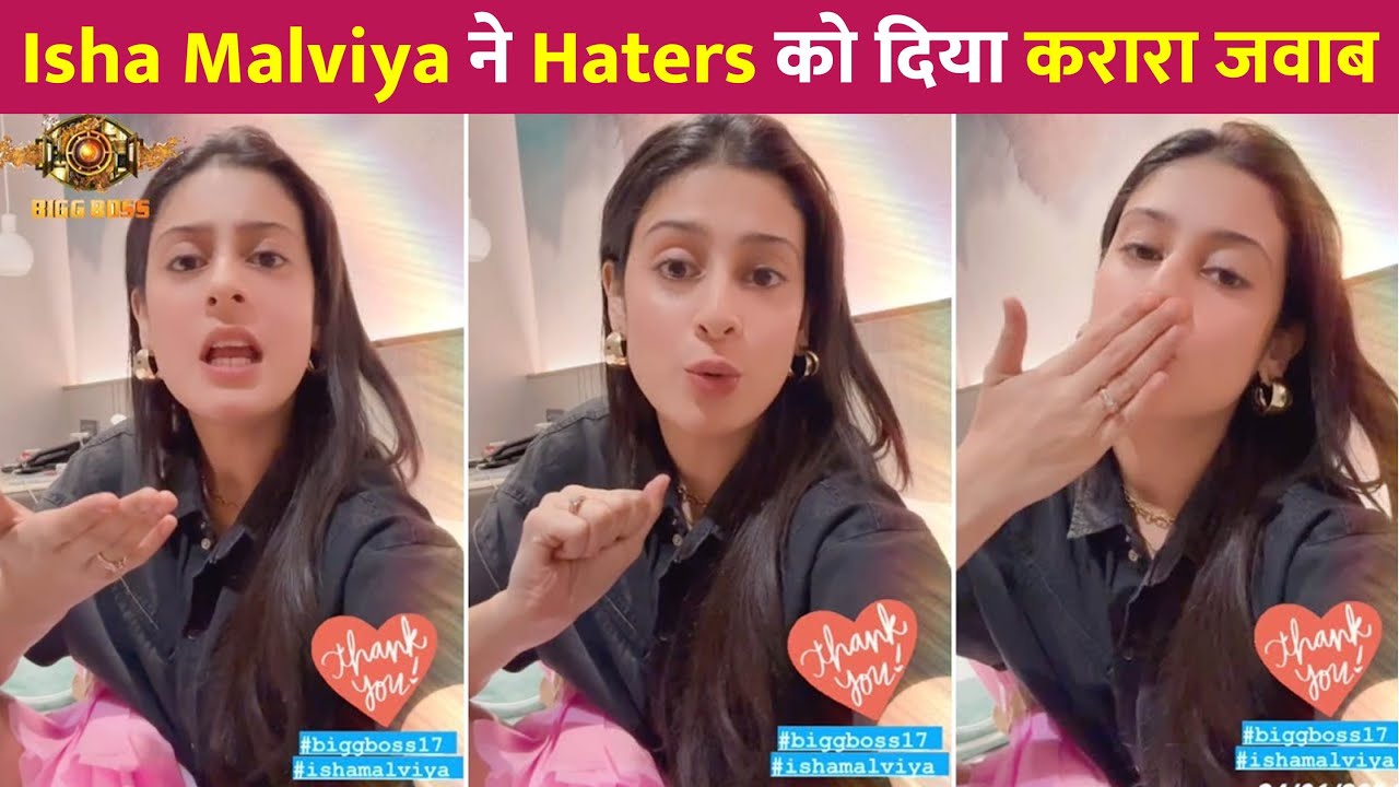 Isha Malviya ANGRY Reply To Haters, React On BB 17 Journey | Bigg Boss ...