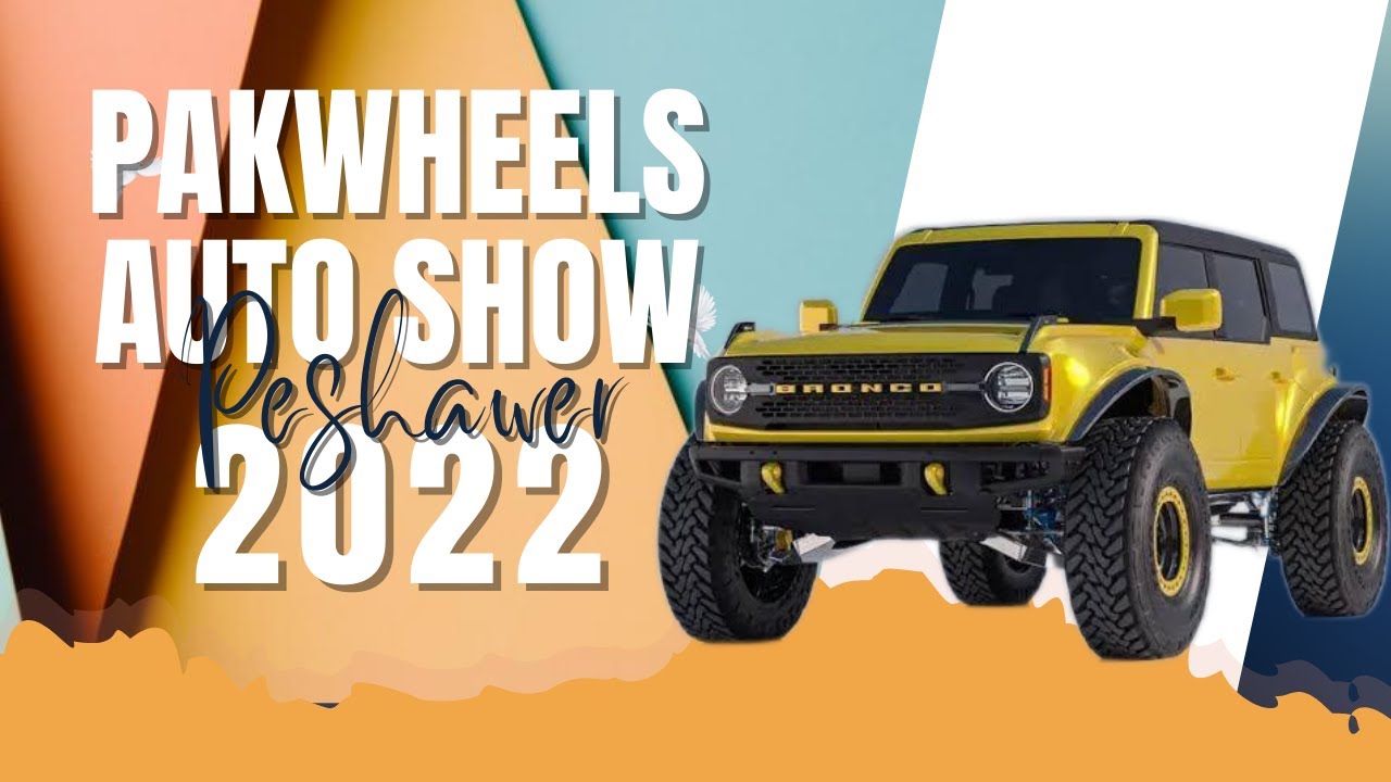 Pakwheels Auto Show 2022 | Highlights | Peshawer | RCH Vlog - YouTube