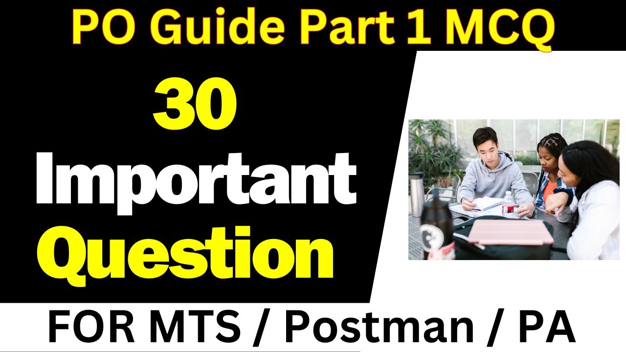 30 Important Question Of PO Guide Part 1 MCQ For MTS /PA / POSTMAN ...