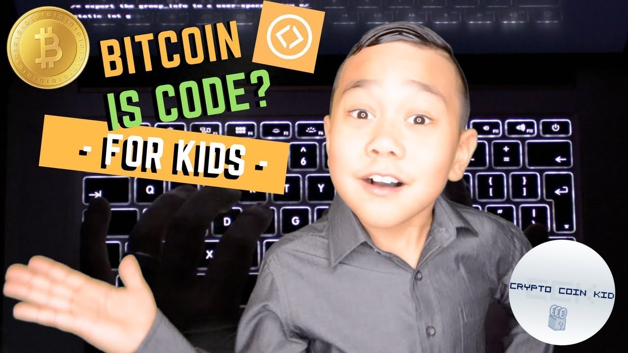 Bitcoin is Code? (for kids) - YouTube