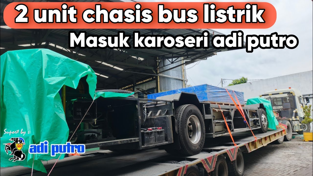 Dua chasis bus listrik tiba di karoseri adi putro | Beginilah bentuk ...