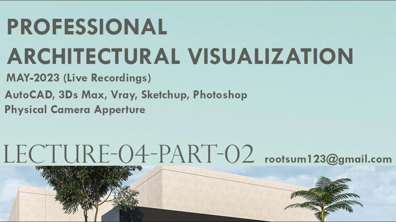 3ds Max + Vray-PAV-Training-Lecture 04-Part-02 (Physical Camera Apperture) - YouTube