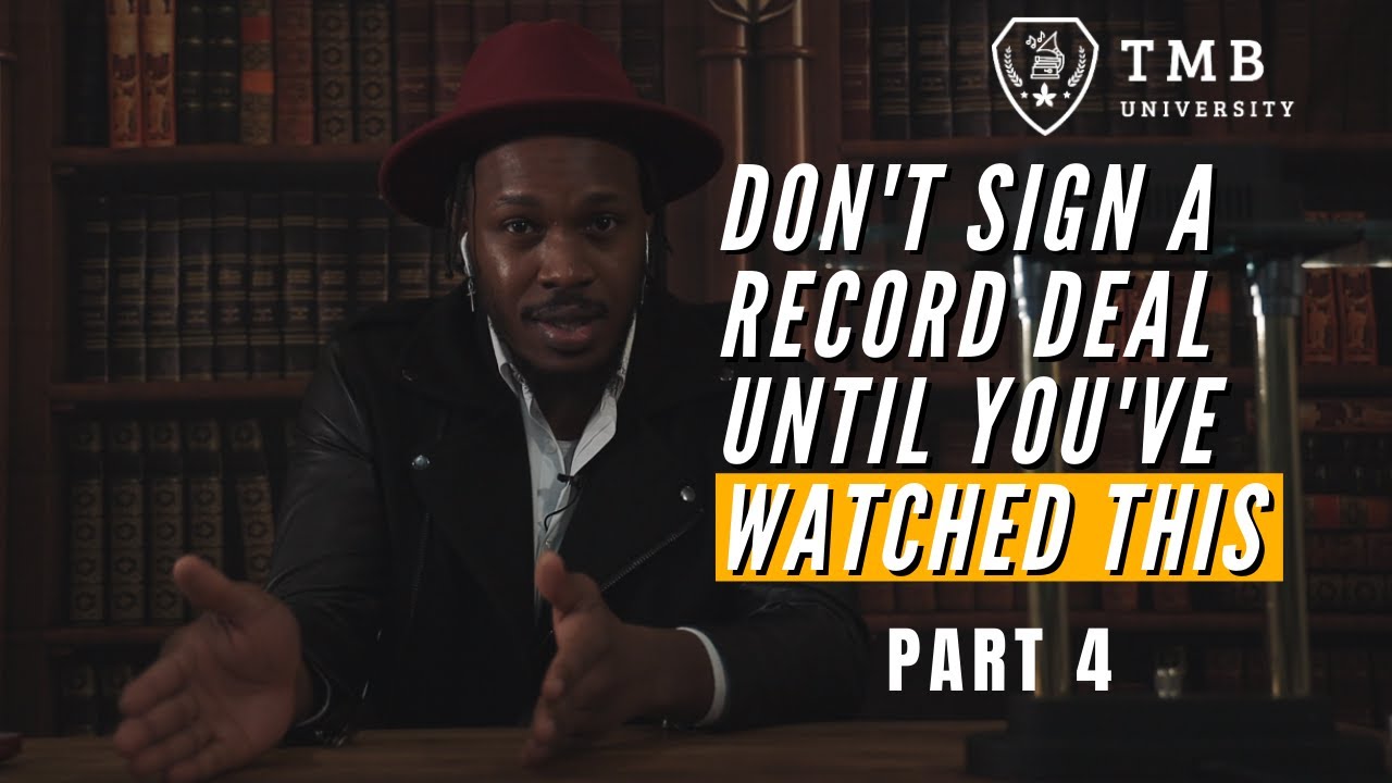 Don't Sign A Record Deal Until You've Watched This | Part 4 - YouTube