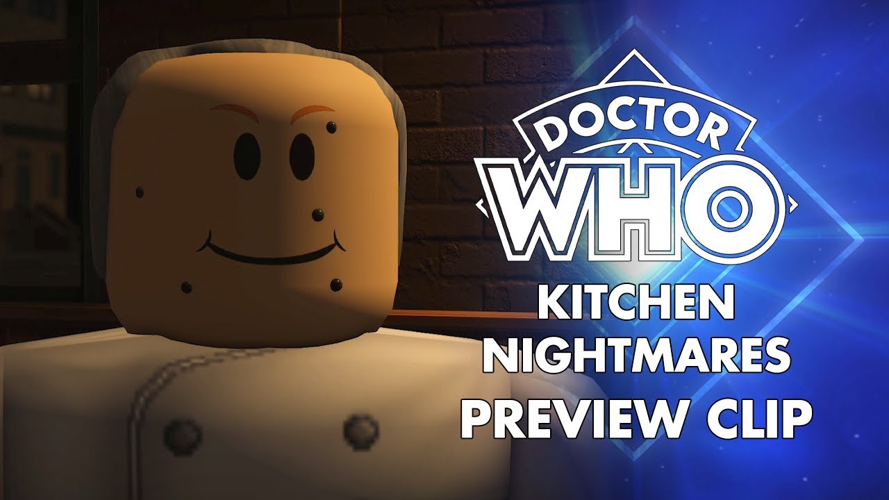 Roblox Doctor Who: Kitchen Nightmares - Preview Clip - YouTube