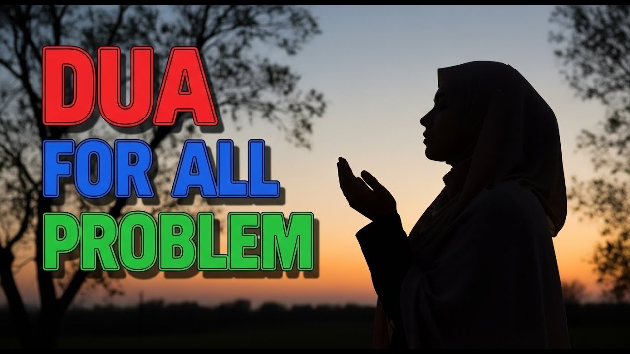 QUICK SOLUTION! BEST DUA TO MAKE ANY PROBLEM VERY EASY TO SOLVE ...