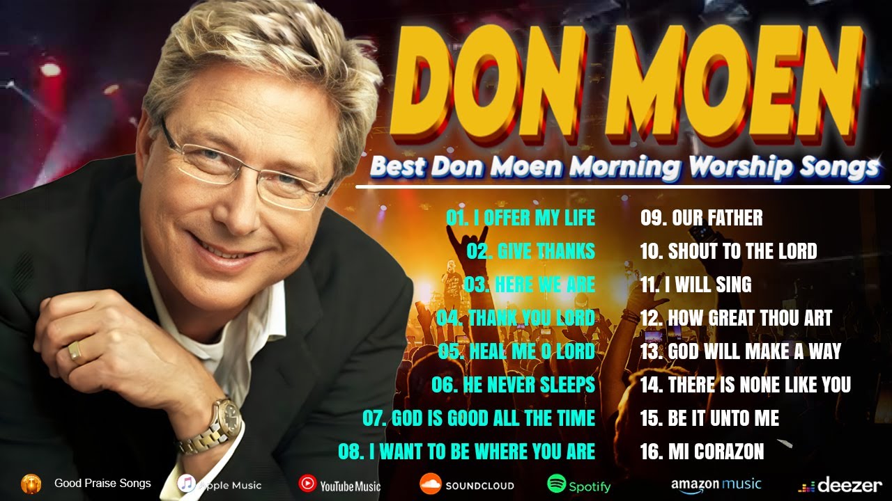 3 Hours Nonstop Praise & Worship Songs All Time🎼Beautiful Top DON MOEN ...