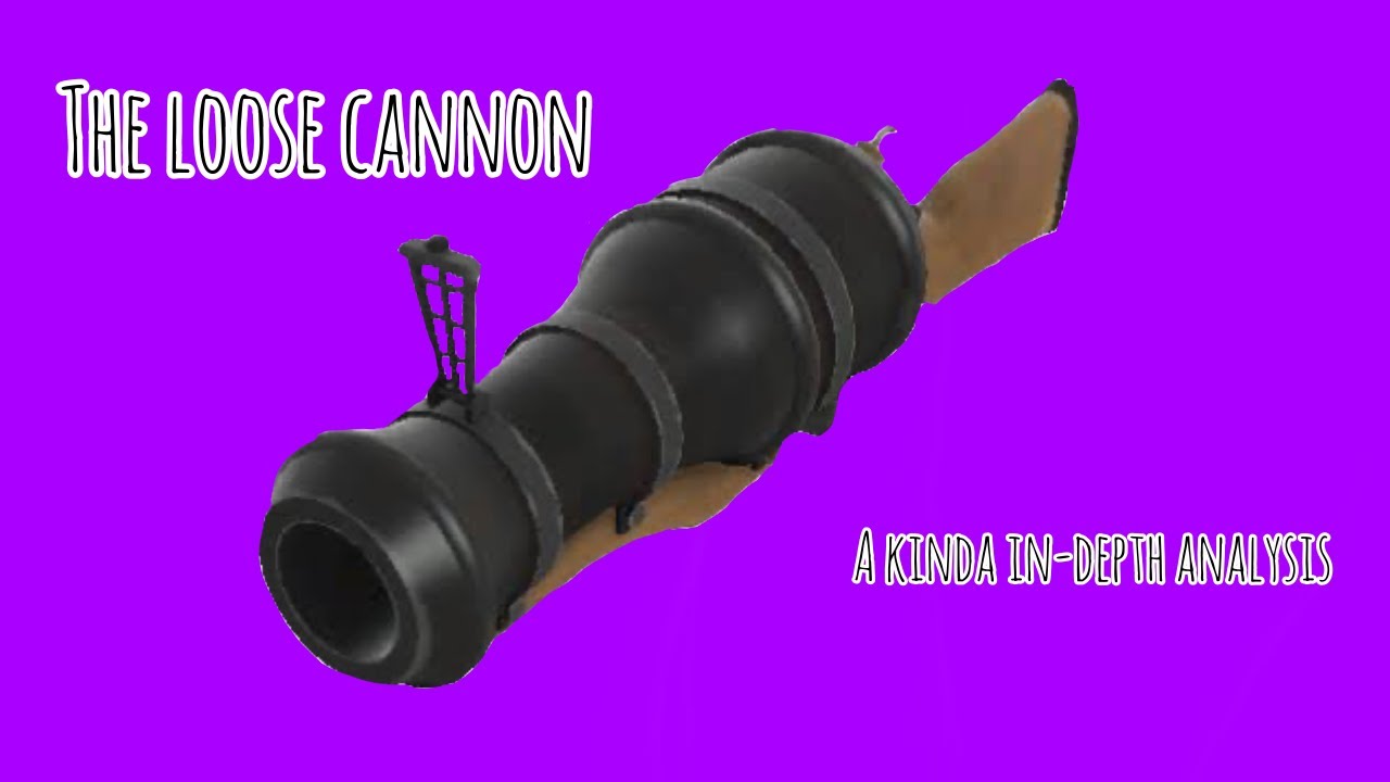 The Loose Cannon: A kinda in-depth tf2 weapon analysis - YouTube