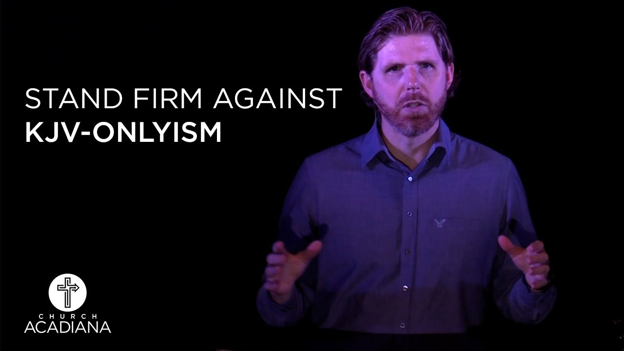 Stand Firm Against KJV Onlyism | Pastor Andy Manning - YouTube