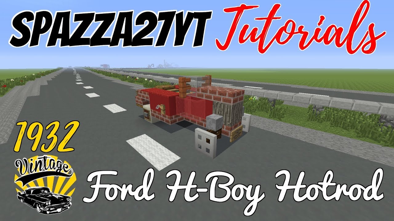 Minecraft Ford H-Boy 1932 Hotrod Tutorial - YouTube