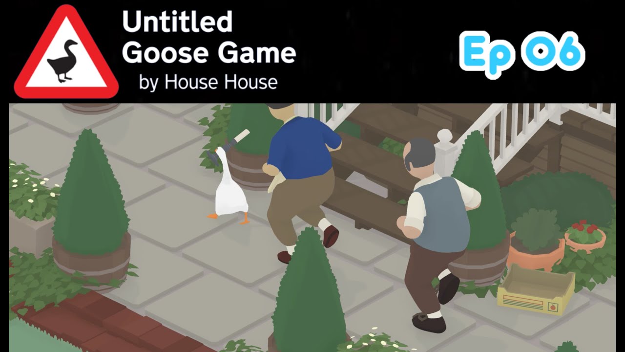 Causing some mischief at the Pub! | Untitled Goose Game | Episode 6 ...