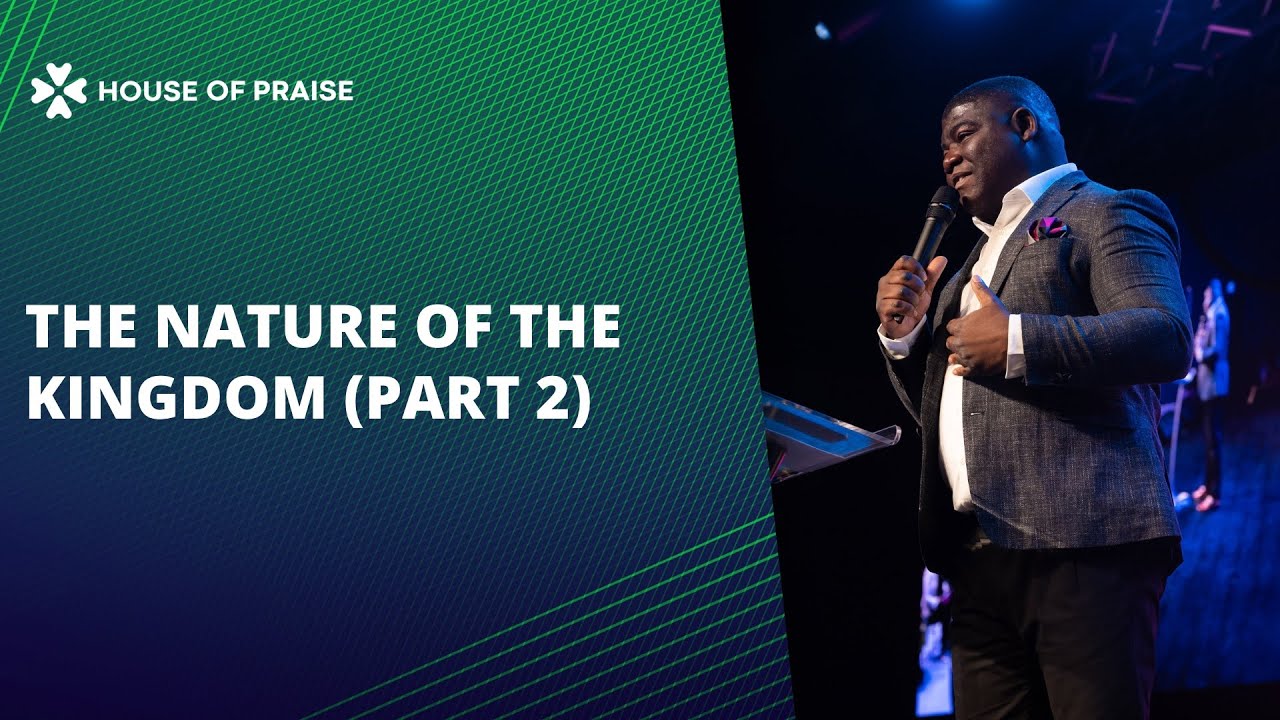 The Nature of the Kingdom (Part 2) | Pastor Chuma Okafo - YouTube