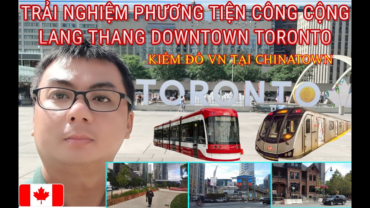 #4 Way To Canada🍁: Tham Quan Downtown Toronto - Trải Nghiệm Phương Tiện ...