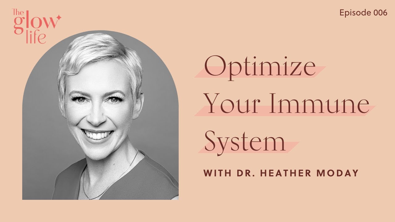 Optimize Your Immune System with Dr. Heather Moday - YouTube