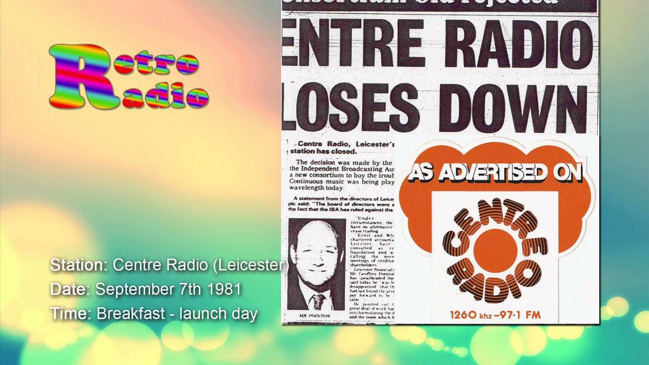 Centre Radio - Launch Day - 07 Sep 1981 - YouTube