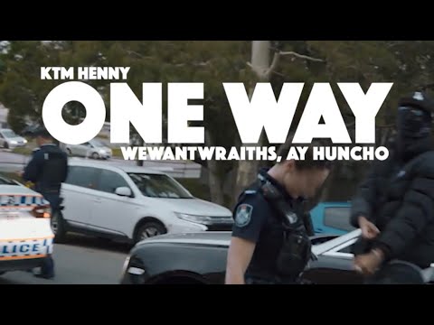 KTM Henny - One Way ft. wewantwraiths & Ay Huncho (Official Music Video ...