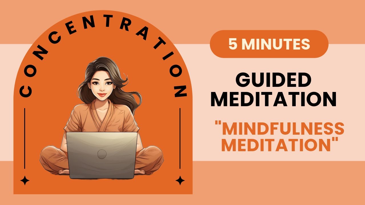 5-Minute Mindfulness Meditation for Concentration [Guided Meditation ...