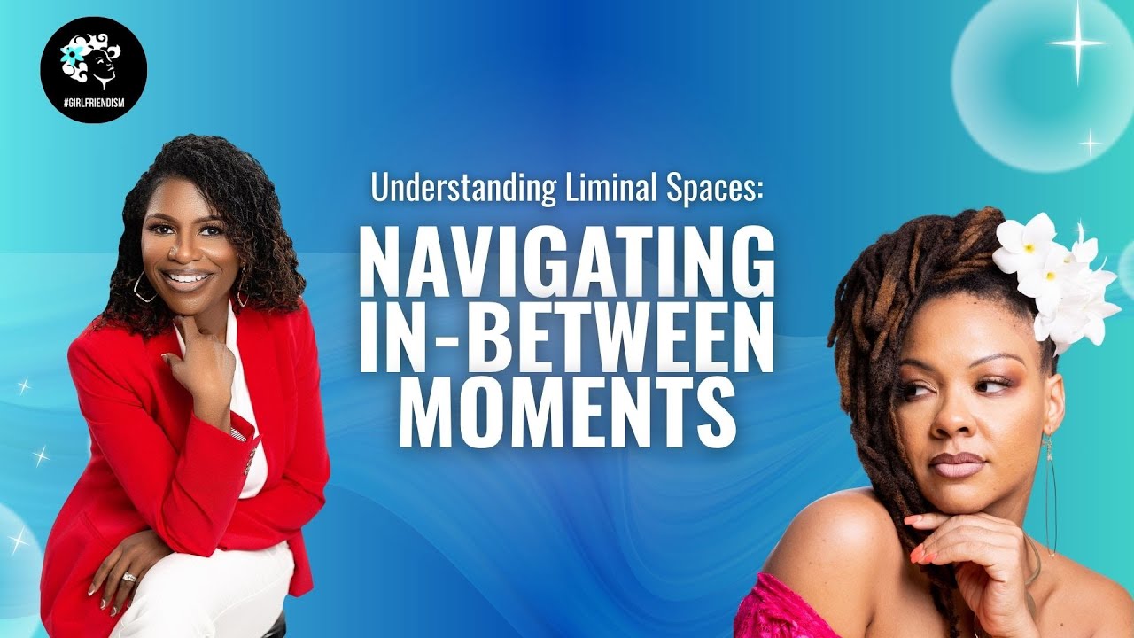 Understanding Liminal Spaces: Navigating In-Between Moments - YouTube