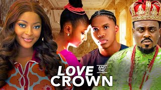 Love And The Crown Nigerian Movie Toosweet Annan Prisma James Annabel Apara Kelvin Ezike Ayodeji ...