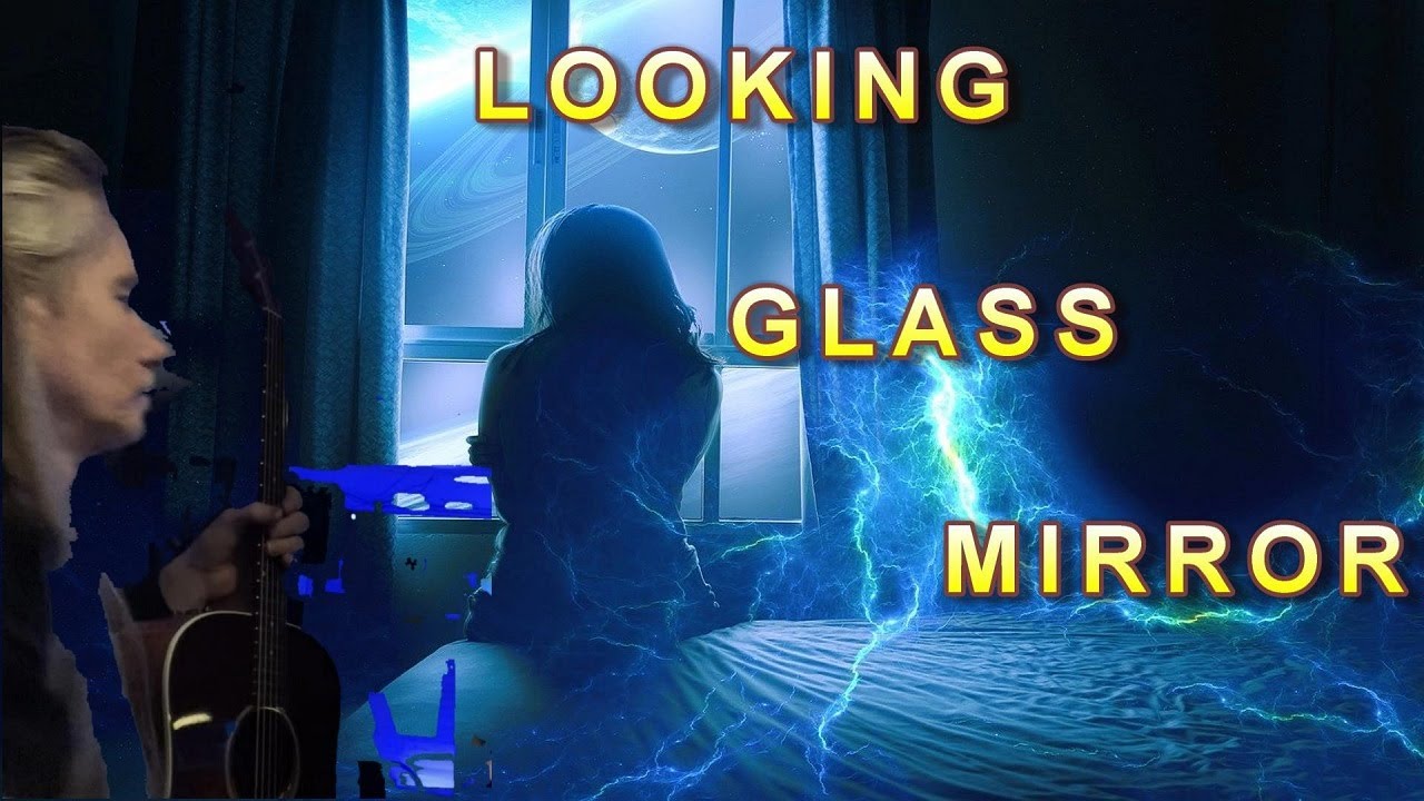 Looking Glass Mirror→ Original Song - YouTube