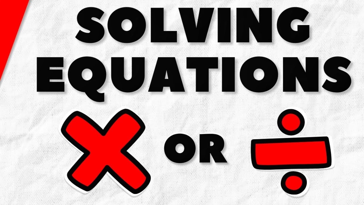 Solving Equations with Multiplication or Division | Pre-Algebra - YouTube