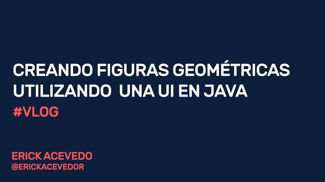 Creando figuras geométricas utilizando una interfaz gráfica en Java - YouTube