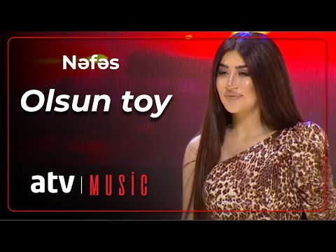 Nəfəs - Olsun toy