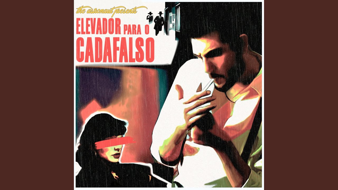 Elevador para o Cadafalso - YouTube