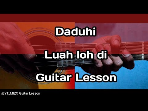 Daduhi - Luah loh di (Guitar Lesson/Perhdan) - YouTube