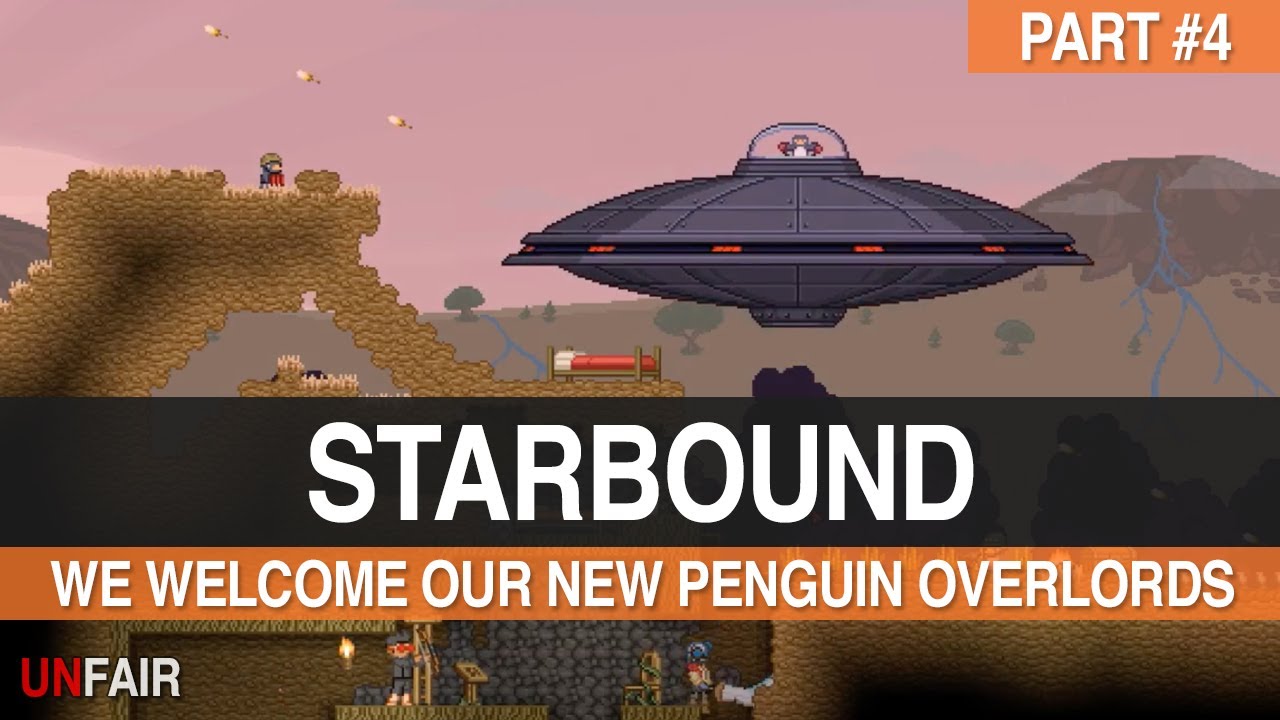 Starbound - Part #4 - We Welcome Our New Penguin Overlords! - YouTube