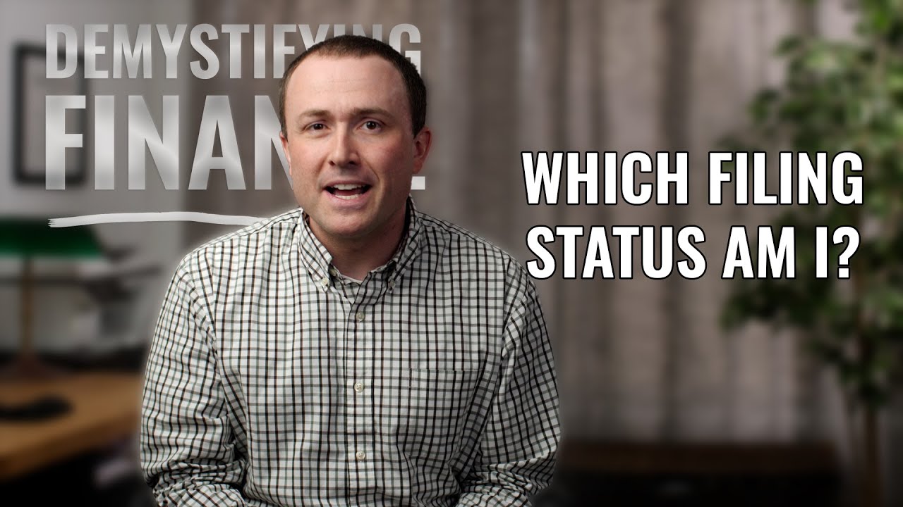 Demystifying Finance: Which Filing Status Am I? - YouTube
