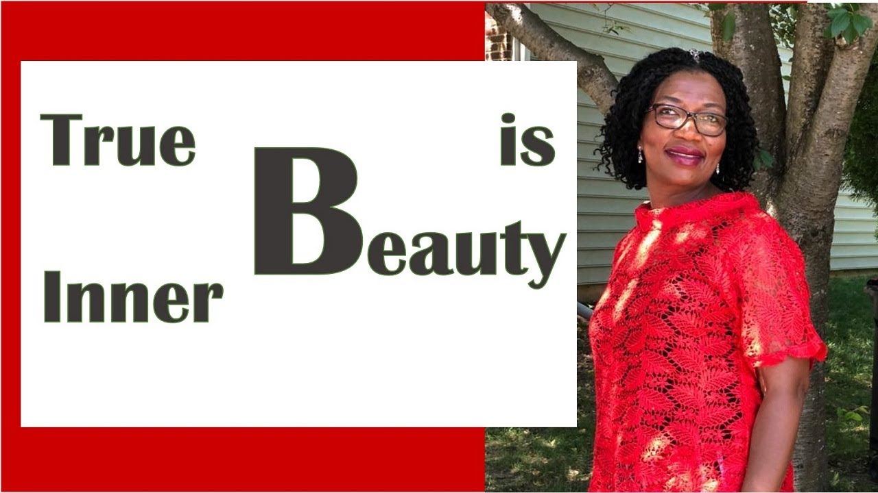 TRUE BEAUTY IS INNER BEAUTY - YouTube