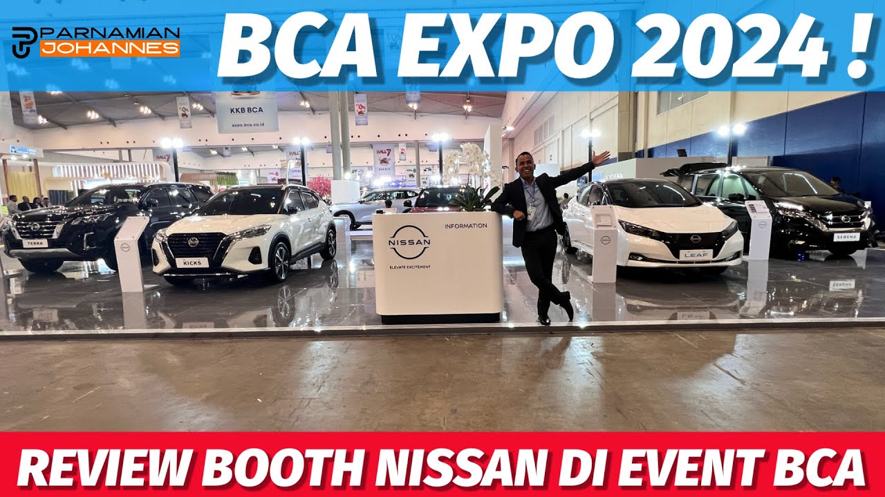 NISSAN DI EVENT BCA EXPO 2024 ! PROMO APA YANG ADA DISINI ? - YouTube